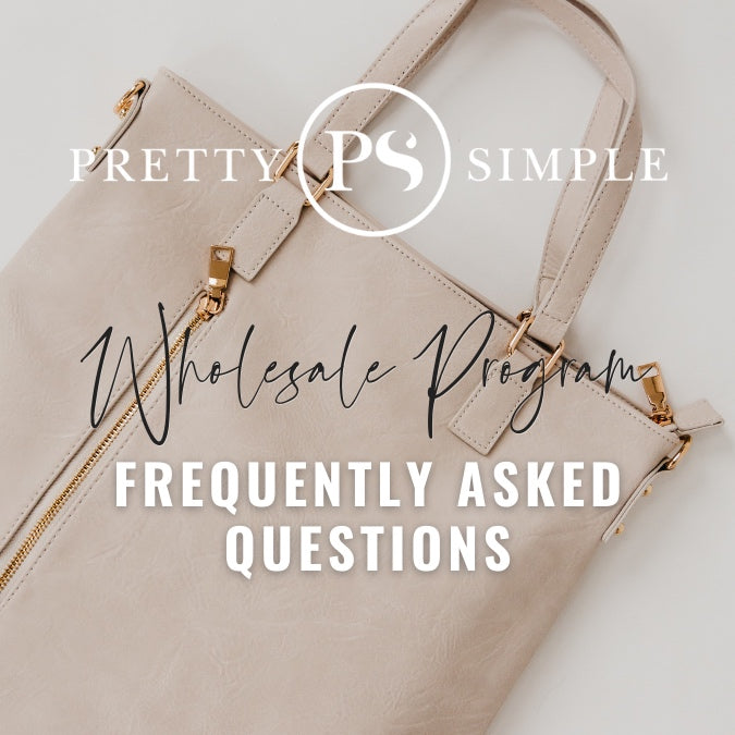 Frequently Asked Questions | Pretty Simple Wholesale Program